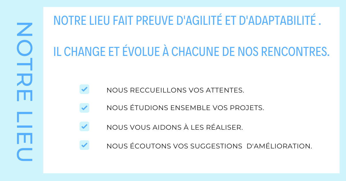 NOTRE LIEU – Site en constante évolution… tout comme nous